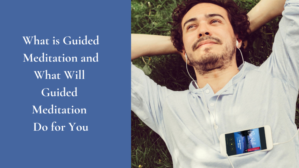 What is Guided Meditation and What Guided Meditation Will Do For You ...